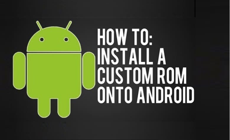 How to Flash Custom ROM in Android Devices How to Flash Custom ROM in Android Devices