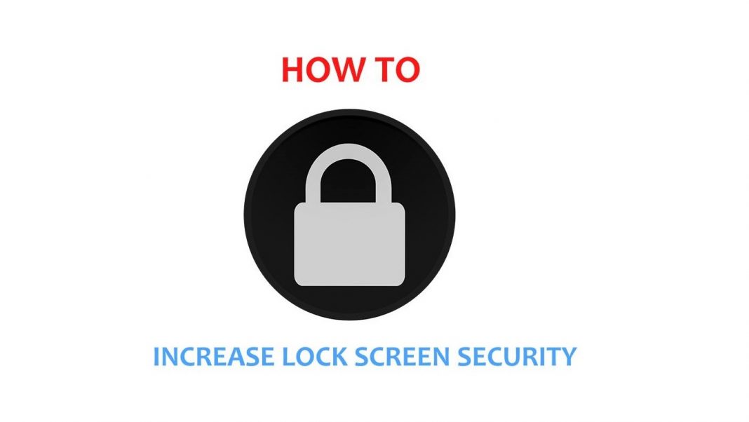 How to boost lock screen security of your smartphone?