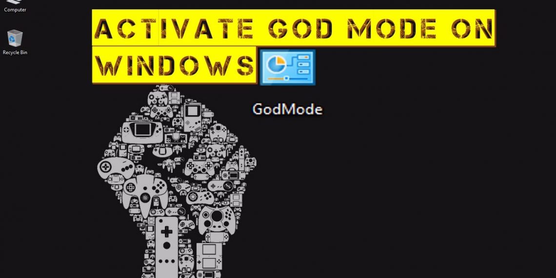 How To Activate God Mode On Windows 7,8 and 10