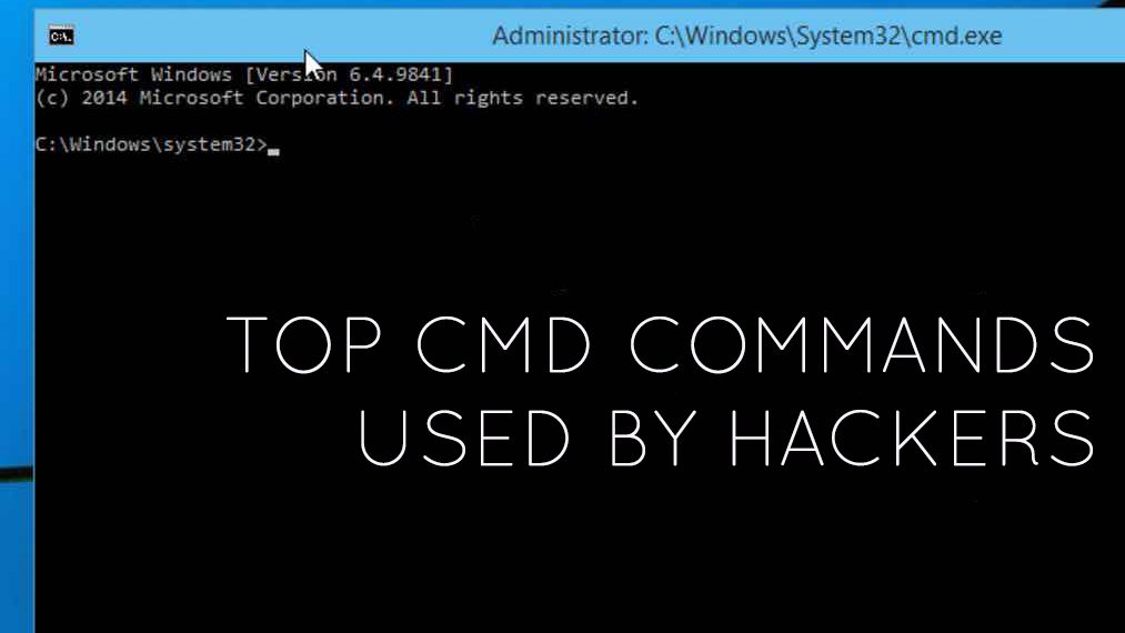 List of Top Windows CMD commands used in Hacking