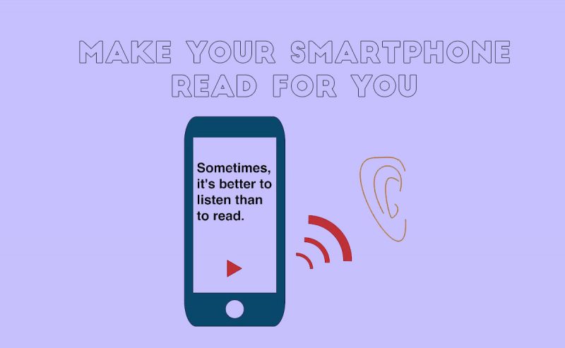 How to Make your Smartphone Read for You?