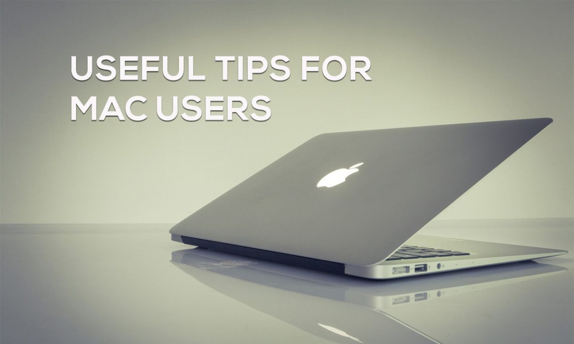 3 Useful Tips For Every New Mac User