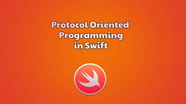 An Introduction To Protocol Oriented Programming In Swift