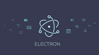 ElectronJS Framework: Top Reasons to Learn in 2023