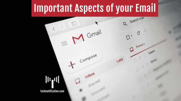 Important Aspects of your Email, you need to Know