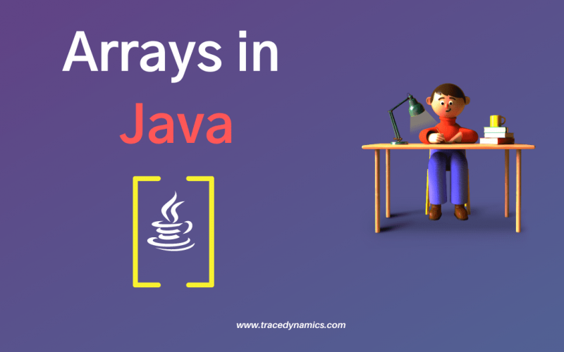 What are Arrays in Java?